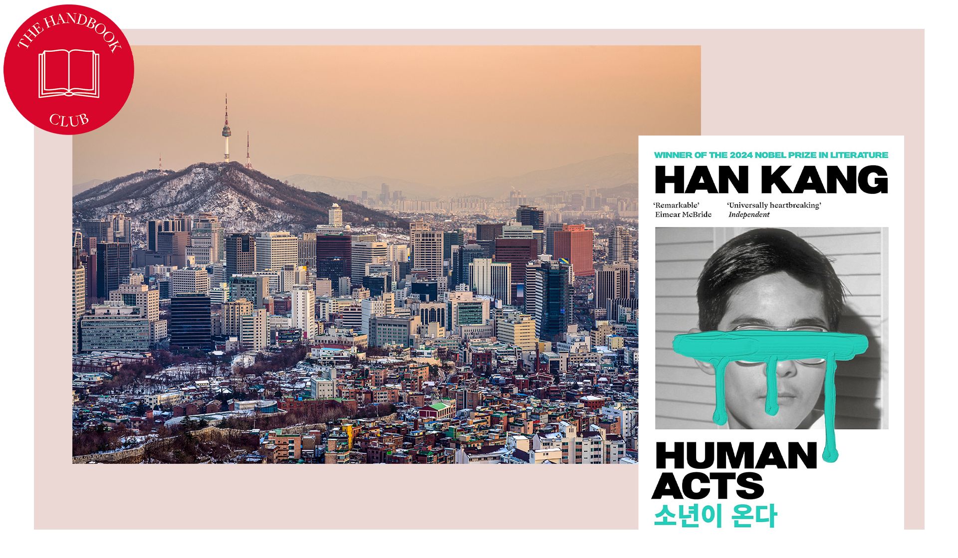 Human Acts Book Review: Unpacking The Nobel Prize Winner